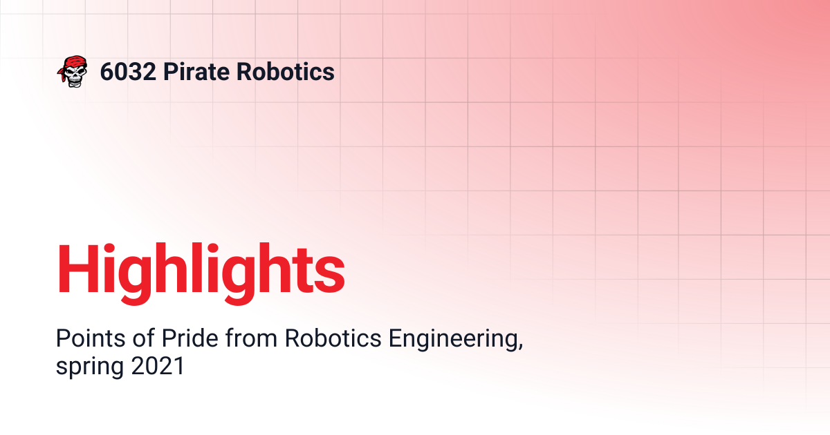 Highlights | 6032 Pirate Robotics